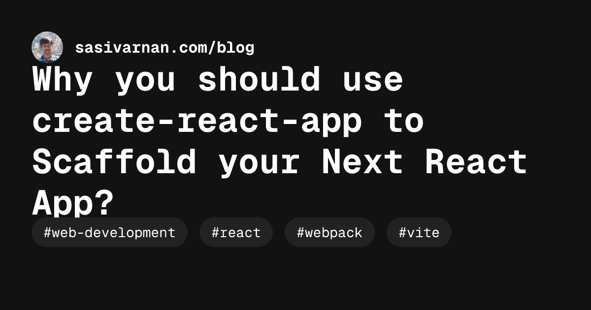 Why you should use create-react-app to Scaffold your Next React App ...
